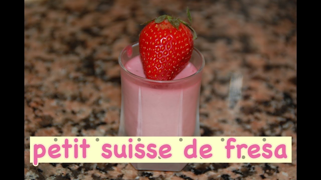 PETIT SUISSE DE FRESA - YouTube
