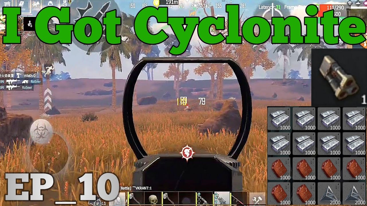 I Got Cyclonite EP_10 || Last Day Rules Survival - YouTube