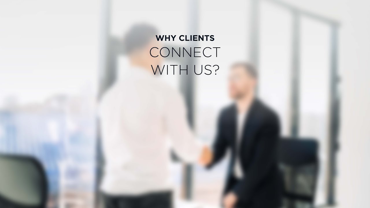 Why Clients Connect With Us? - YouTube