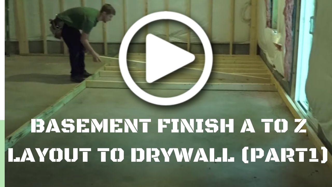 Basement Finishing A to Z (Wall Layout to Drywall) PART 1 - YouTube