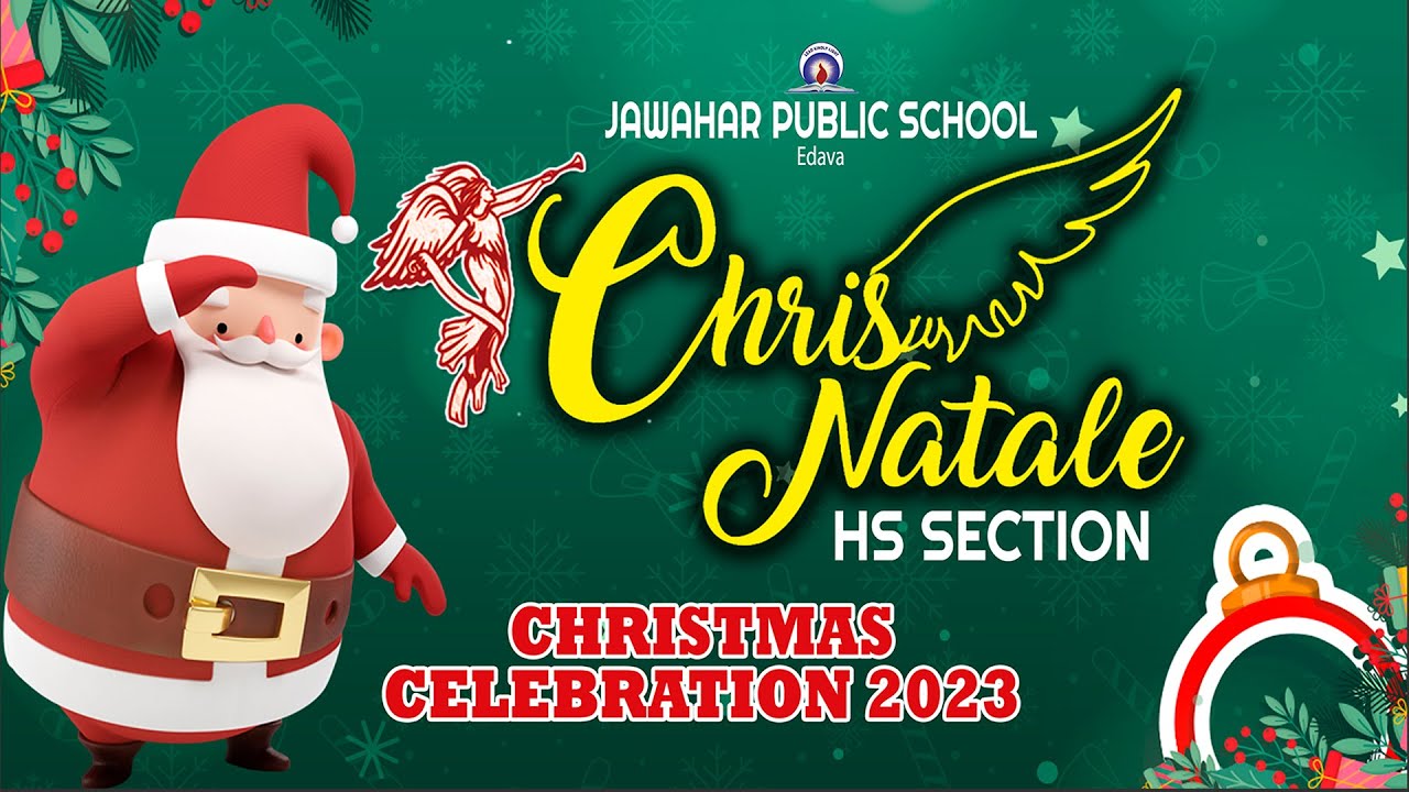 Chris Natale | HS Section Christmas Celebration 2023 | Jawahar Public ...