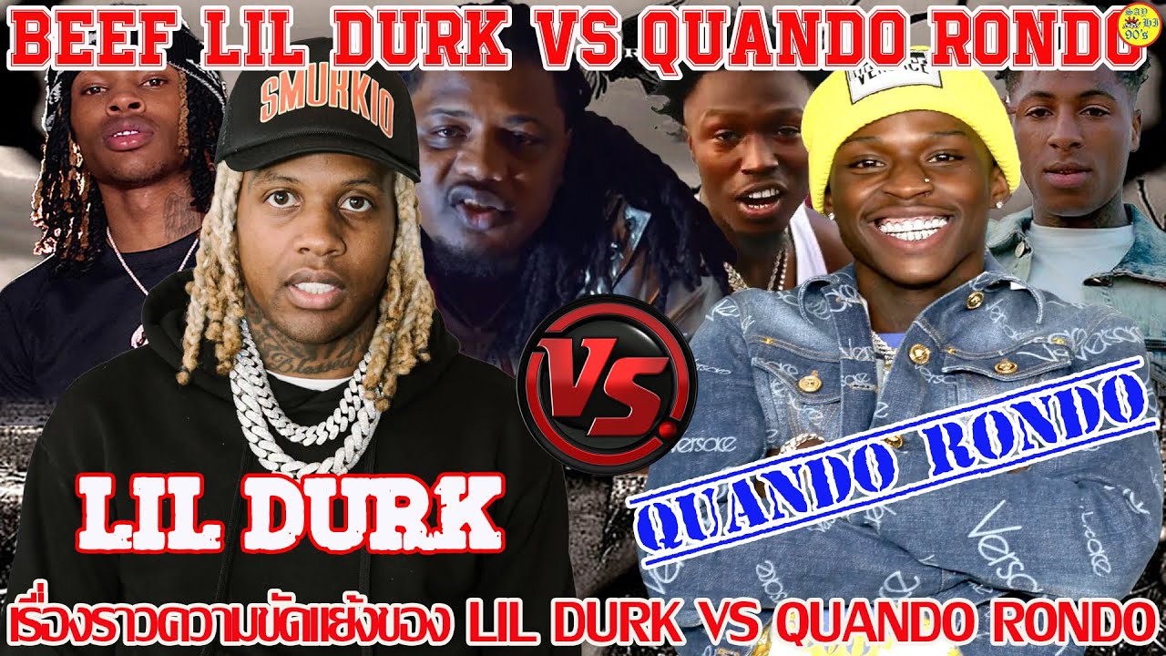 Lil Durk VS Quando Rondo ความบาดหมางสู่ความตาย : History Side of Beef ...