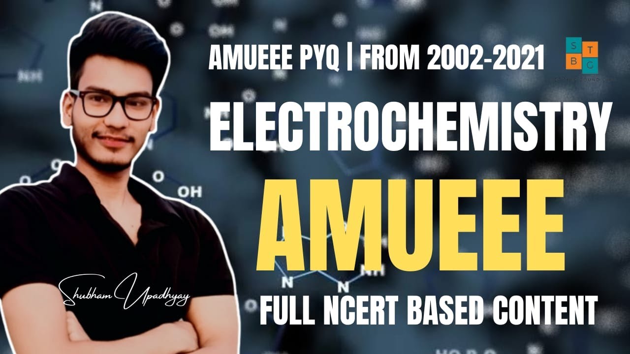 Electrochemistry | Physical chemistry PYQ Series | AMUEEE PYQ | AMU B ...