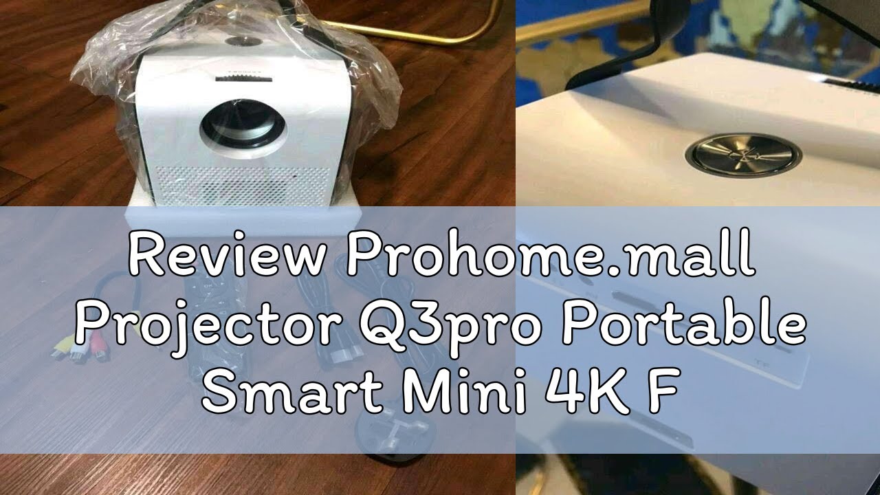 Review Prohome.mall Projector Q3pro Portable Smart Mini 4K Full HD Projector OS Android WiFi ...