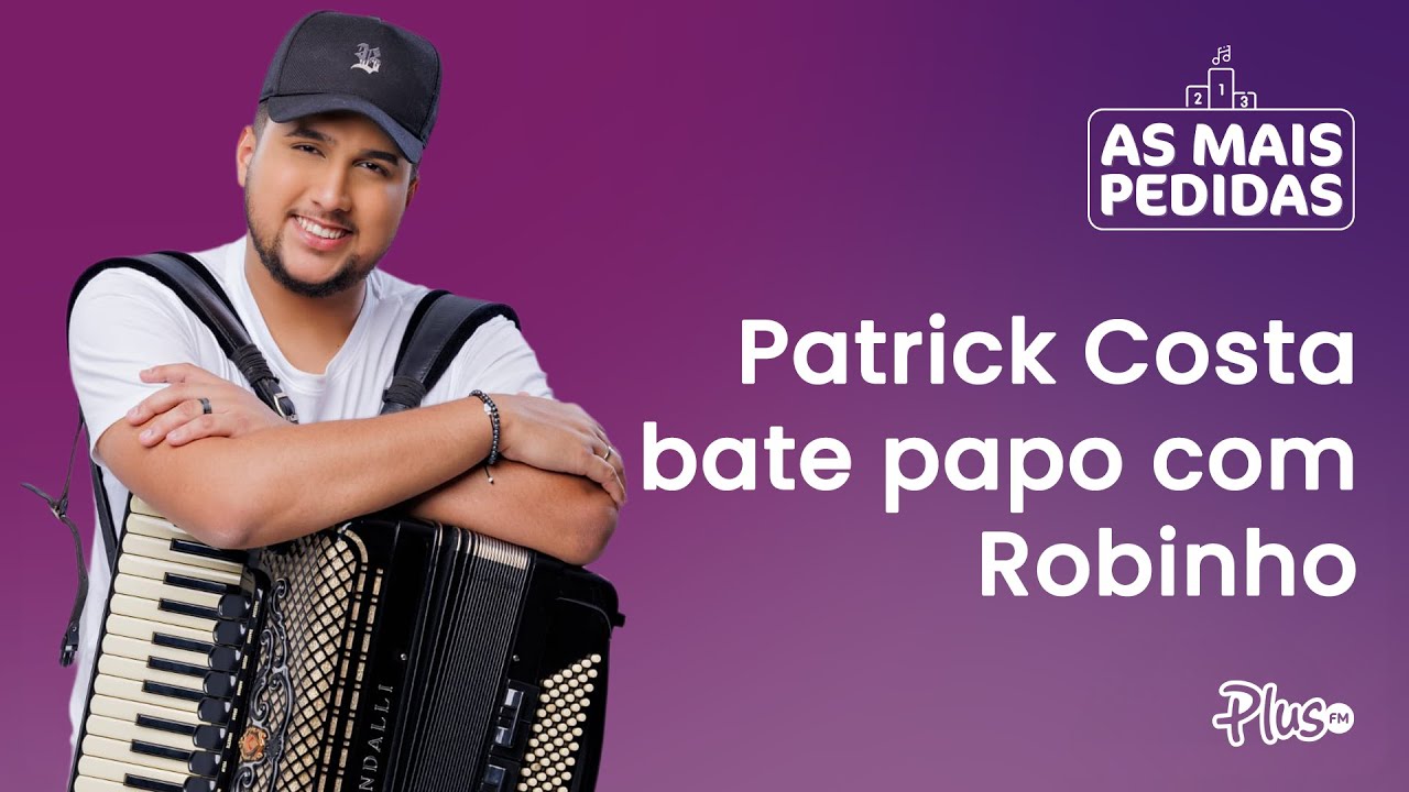 Patrick Costa bate papo com Robinho | As Mais Pedidas - YouTube