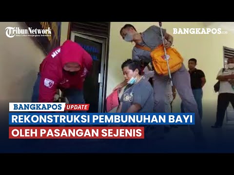 Video Rekonstruksi Pembunuhan Bayi Oleh Pasangan Sejenis