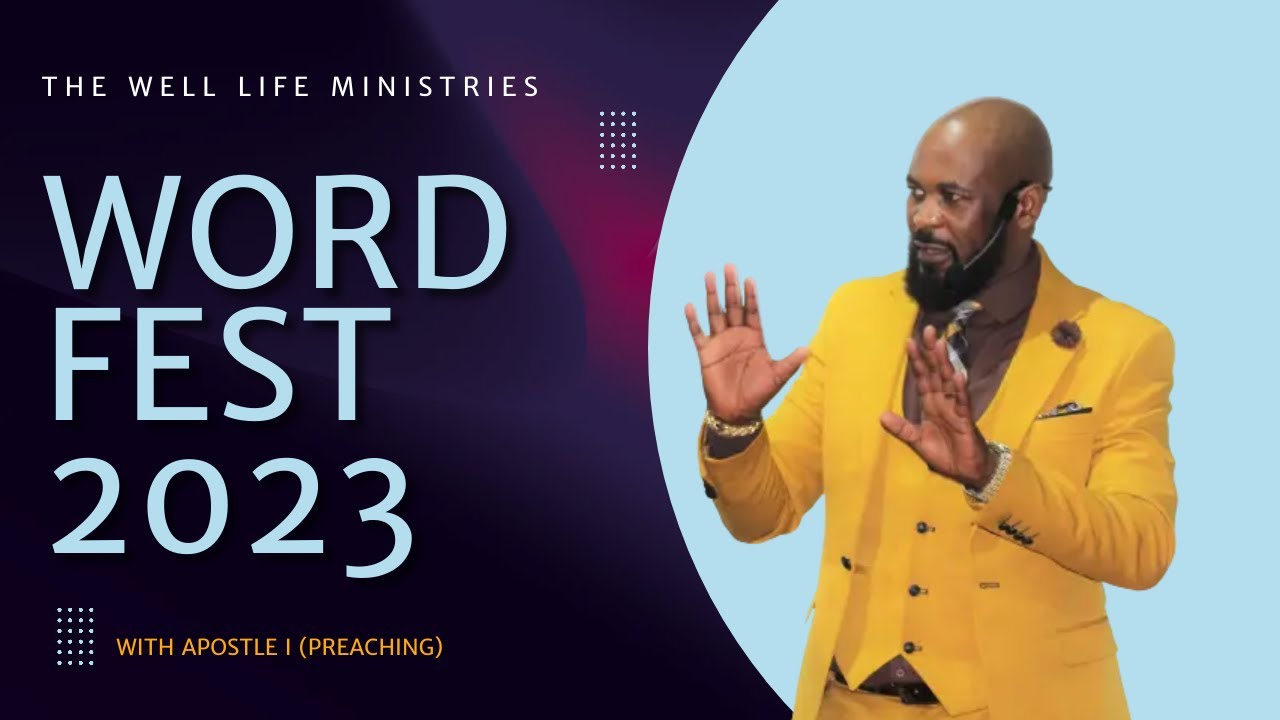APOSTLE I - PREACHING - WORDFEST 2023 - YouTube