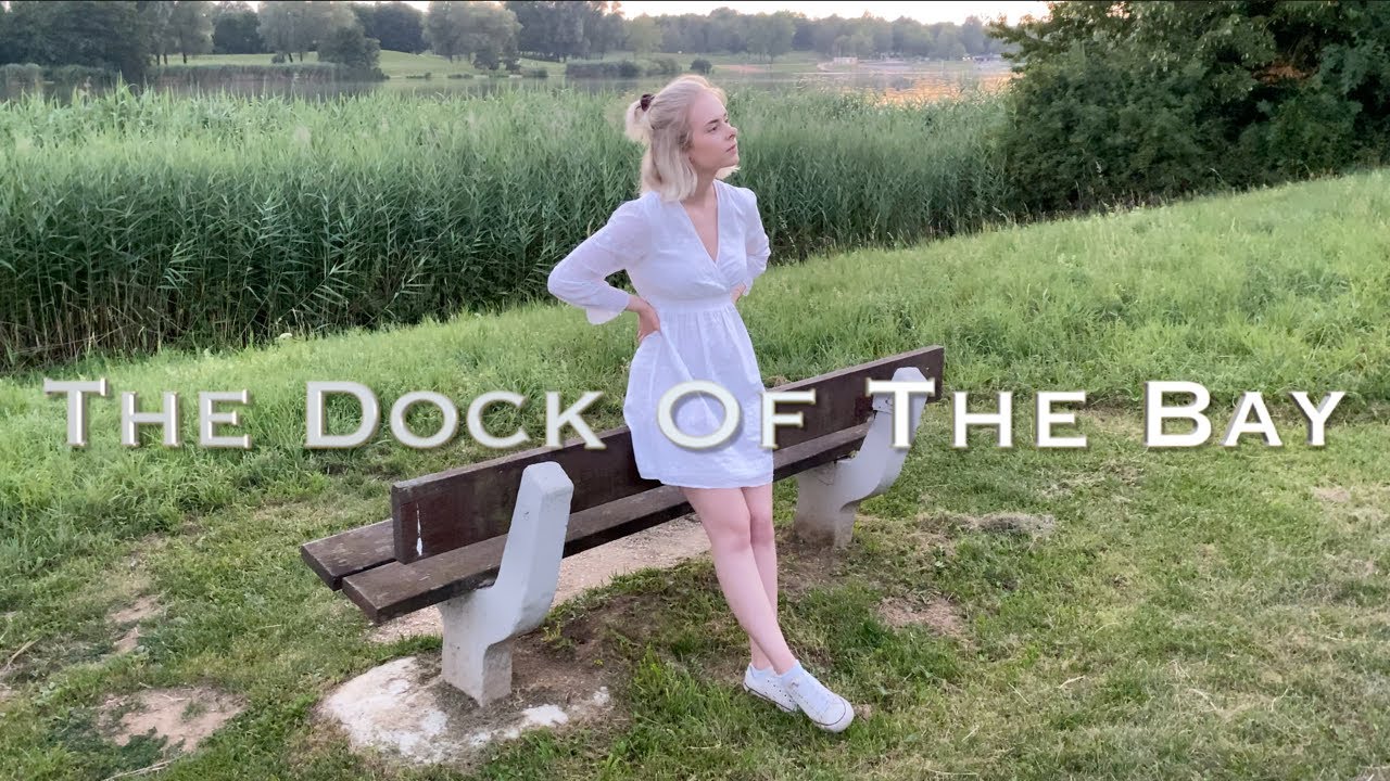 Otis Redding - The Dock Of The Bay (Cover by Lorena Kirchhoffer) - YouTube