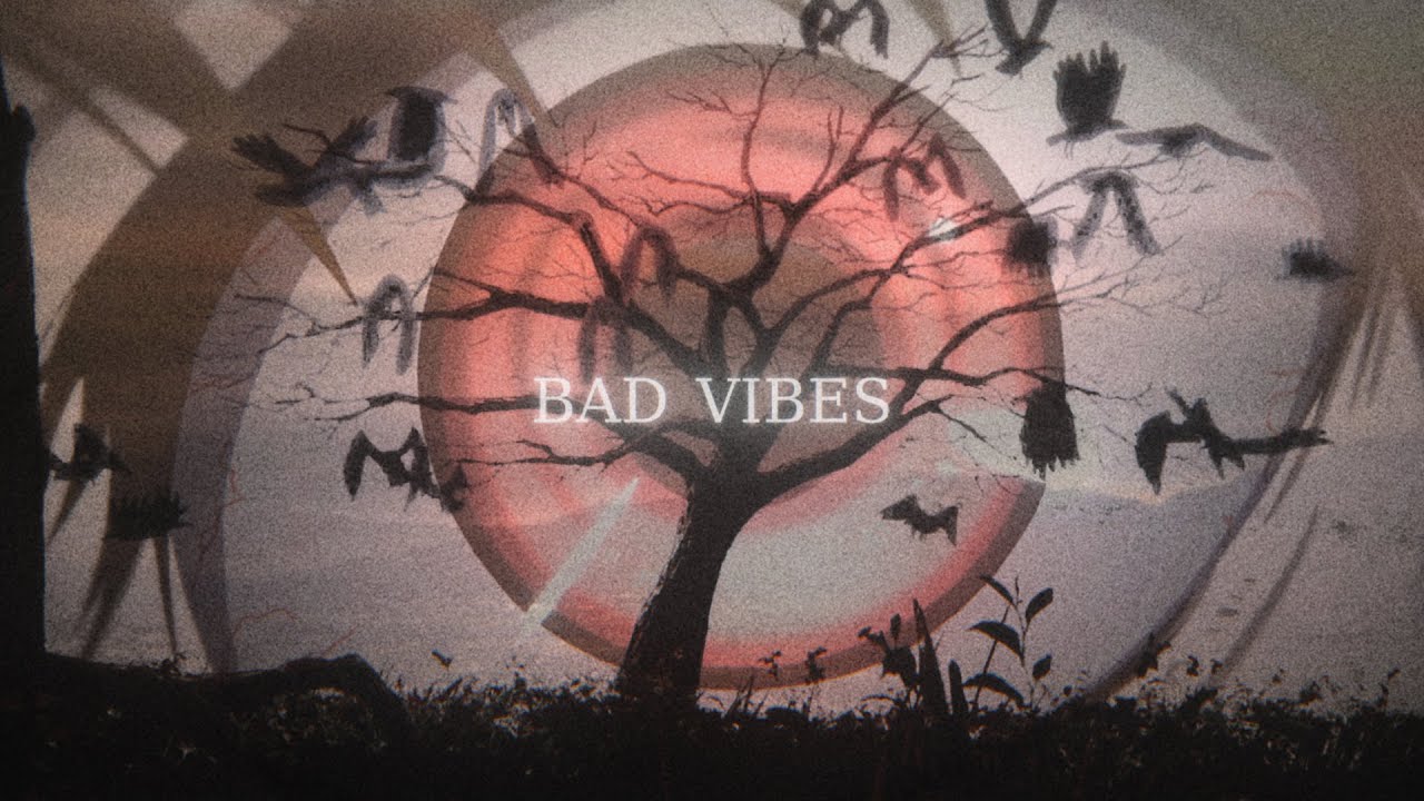 Bad Vibes - YouTube