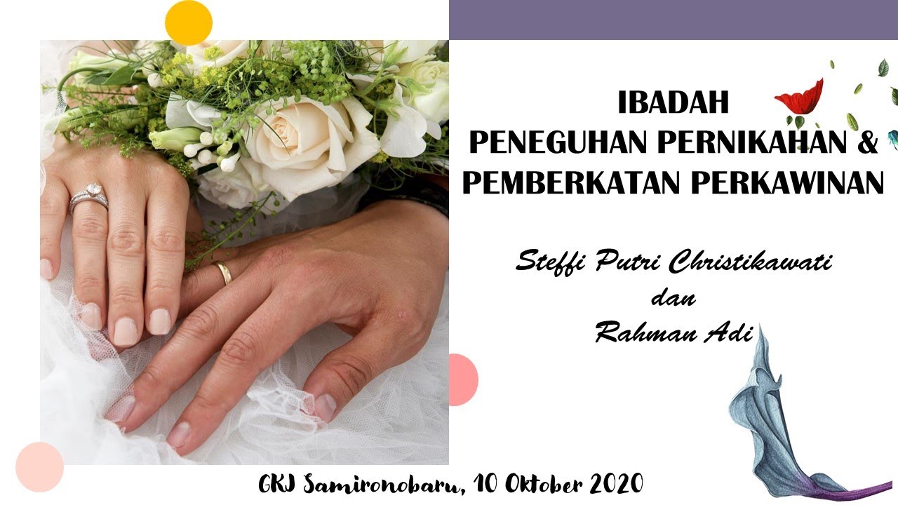 Ibadah Peneguhan Pernikahan dan Pemberkatan Perkawinan Steffi & Adi ...
