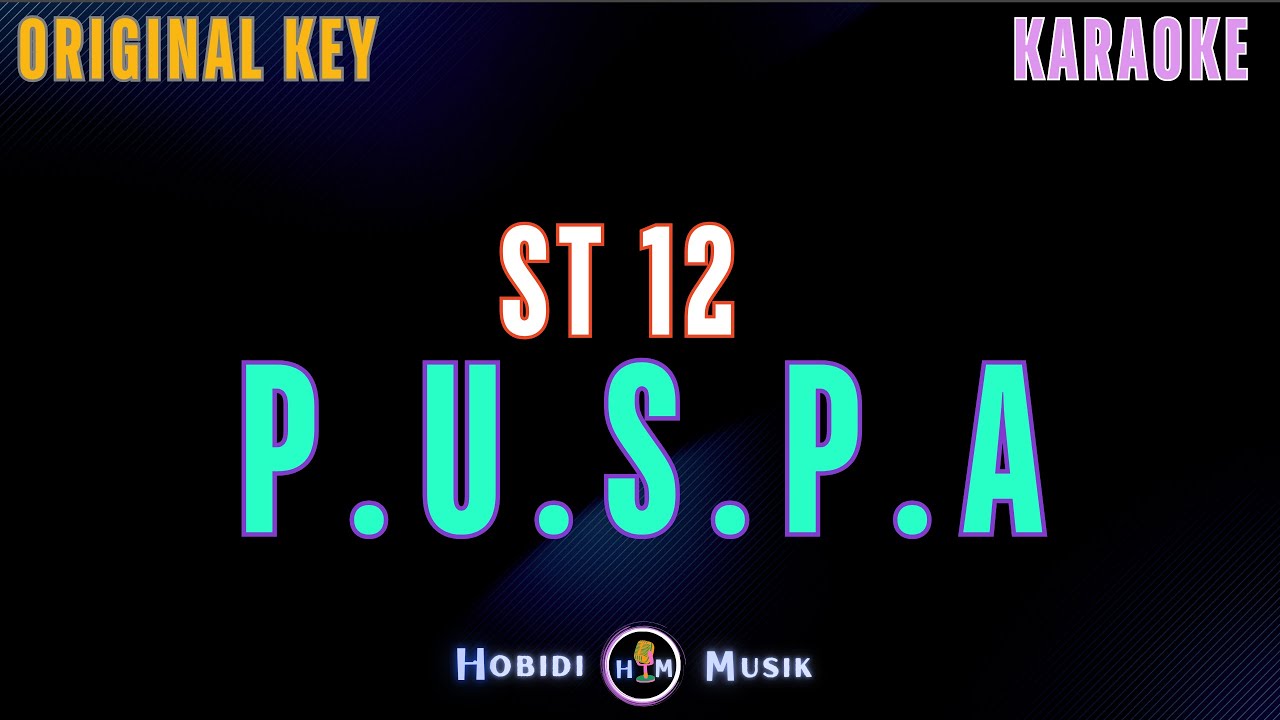 ST 12 - PUSPA "Original Key" (Karaoke Version) - YouTube