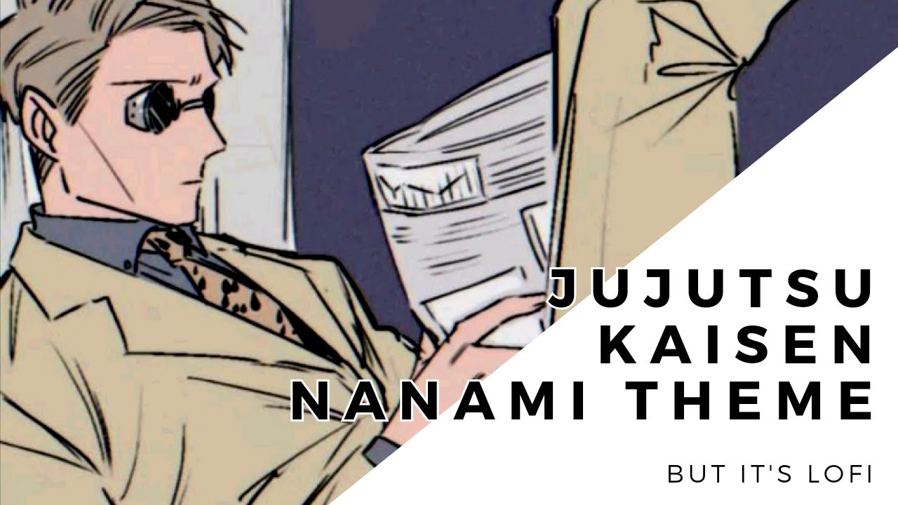 Nanami Theme (From Jujutsu Kaisen) [S2 EP18] - But it's Lofi - YouTube