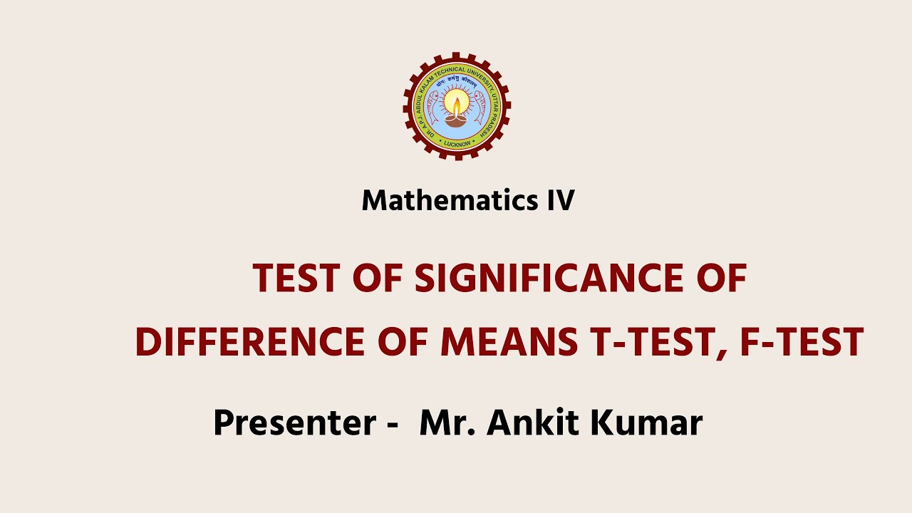 Mathemathics - IV | Test of Significance Of Difference of Means T-Test ...