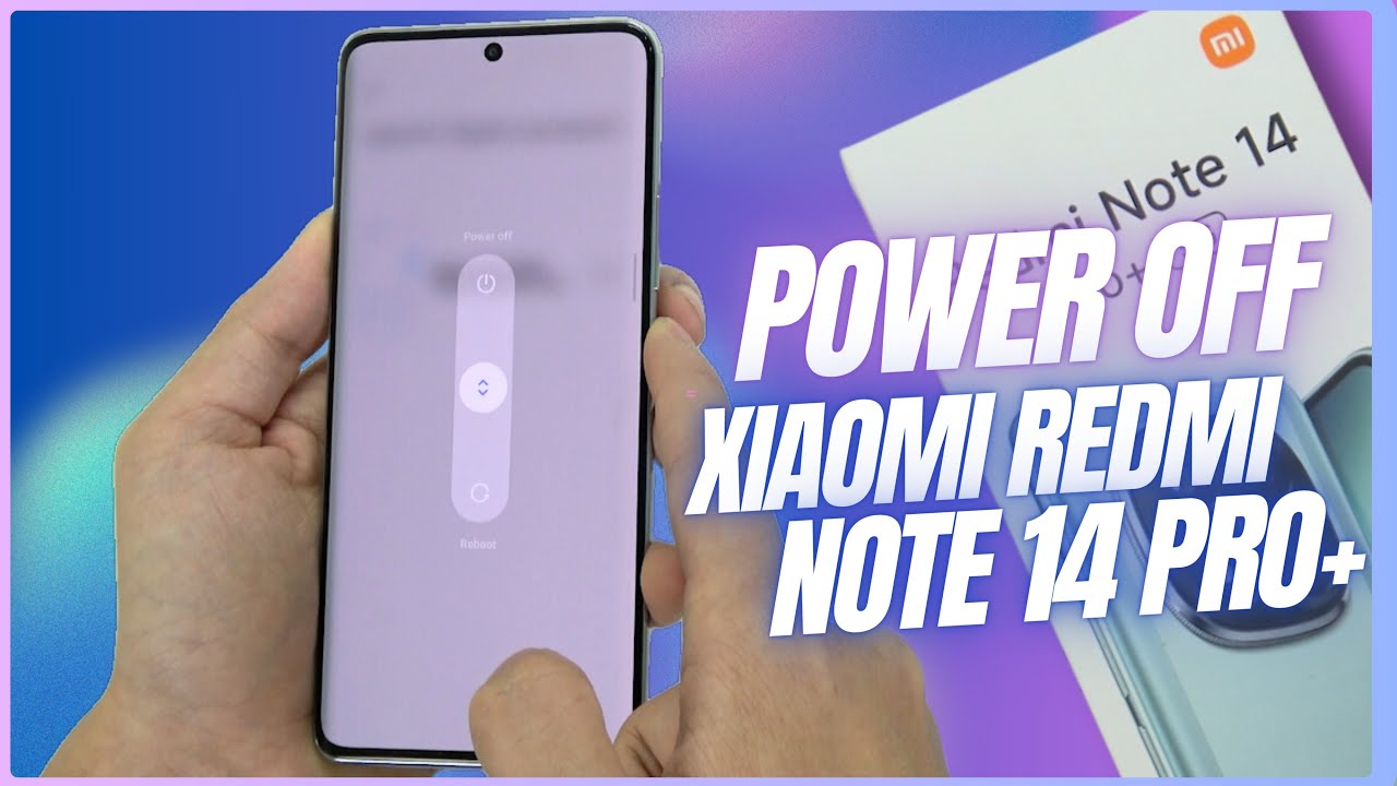 How to Power Off and Restart Redmi Note 14 Pro Plus - YouTube