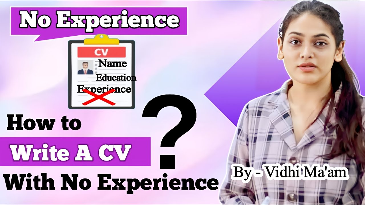 How to write a perfect C.V with no experience by Vidhi Ma’am #cv # ...