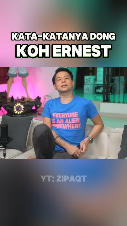 Kata-katanya Dong Koh Ernest 🔥🤙 #marapthon2 - YouTube