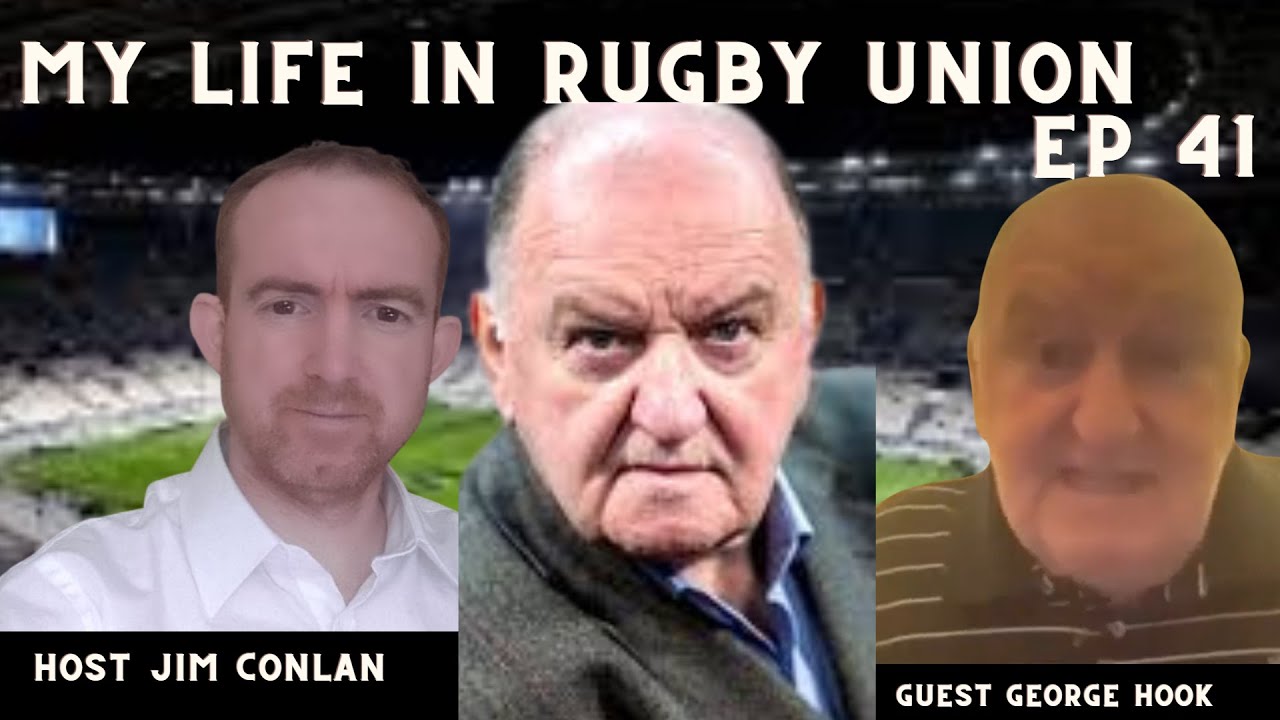 George Hook - My Life in Rugby Union - Global Rugby Legends Ep 41 - YouTube