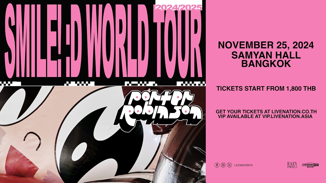 Porter Robinson Smile 😃 World Tour - YouTube