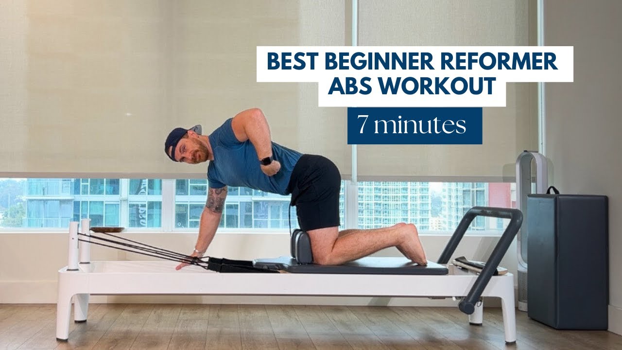 Pilates Reformer for Beginners | Best 7 Min Workout for Stronger Abs ...