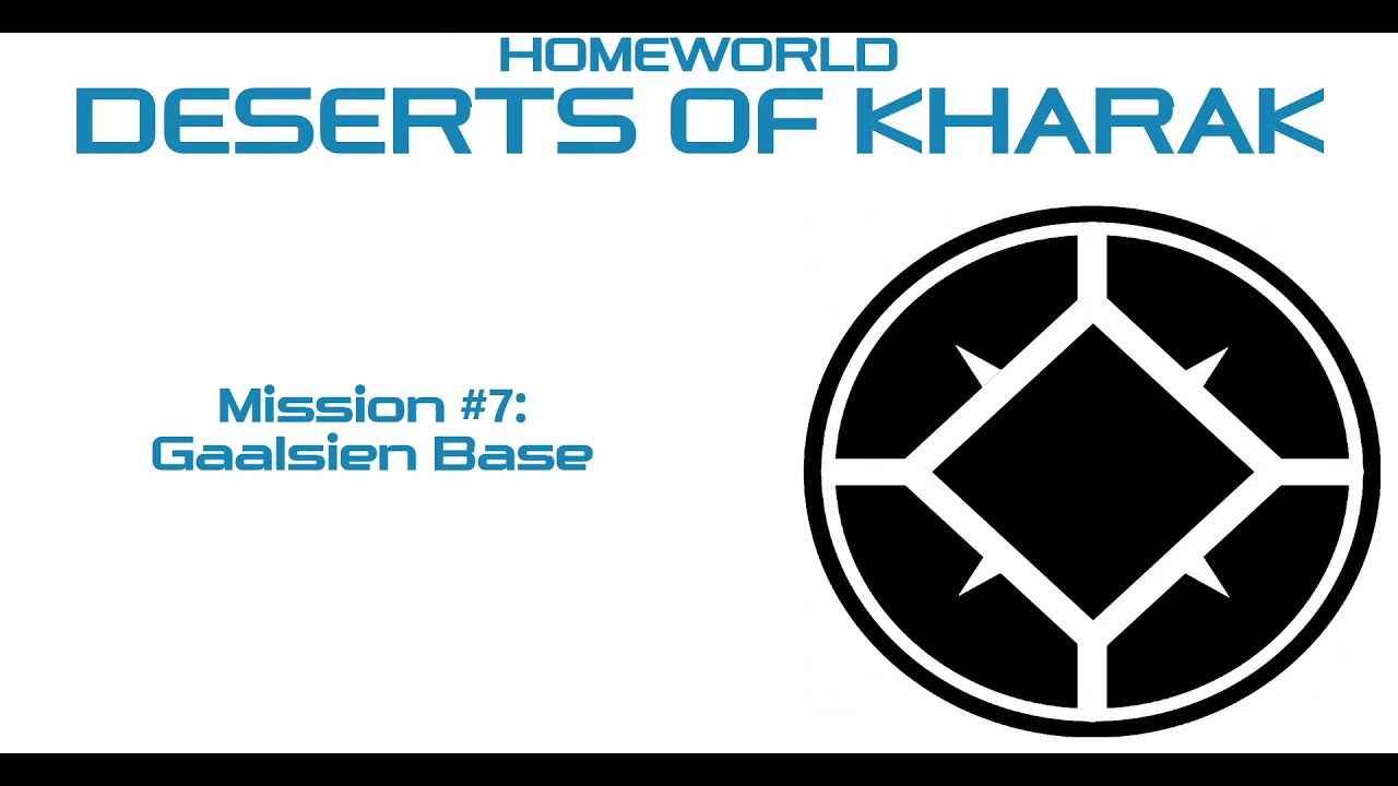 Homeworld: Deserts of Kharak - Episode 7: Gaalsien Base - YouTube