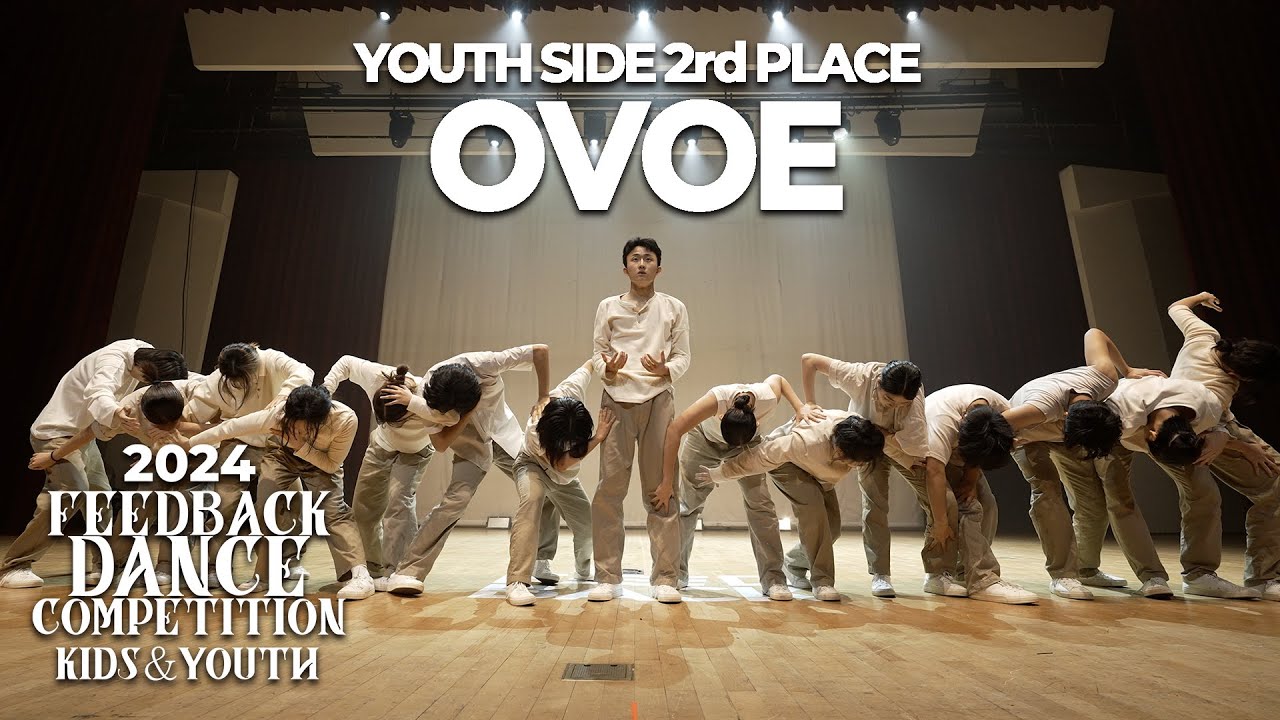OVOE [YOUTH SIDE 2nd PLACE] | 2024 FEEDBACK KIDS&YOUTH | 피드백초중고 2024 ...