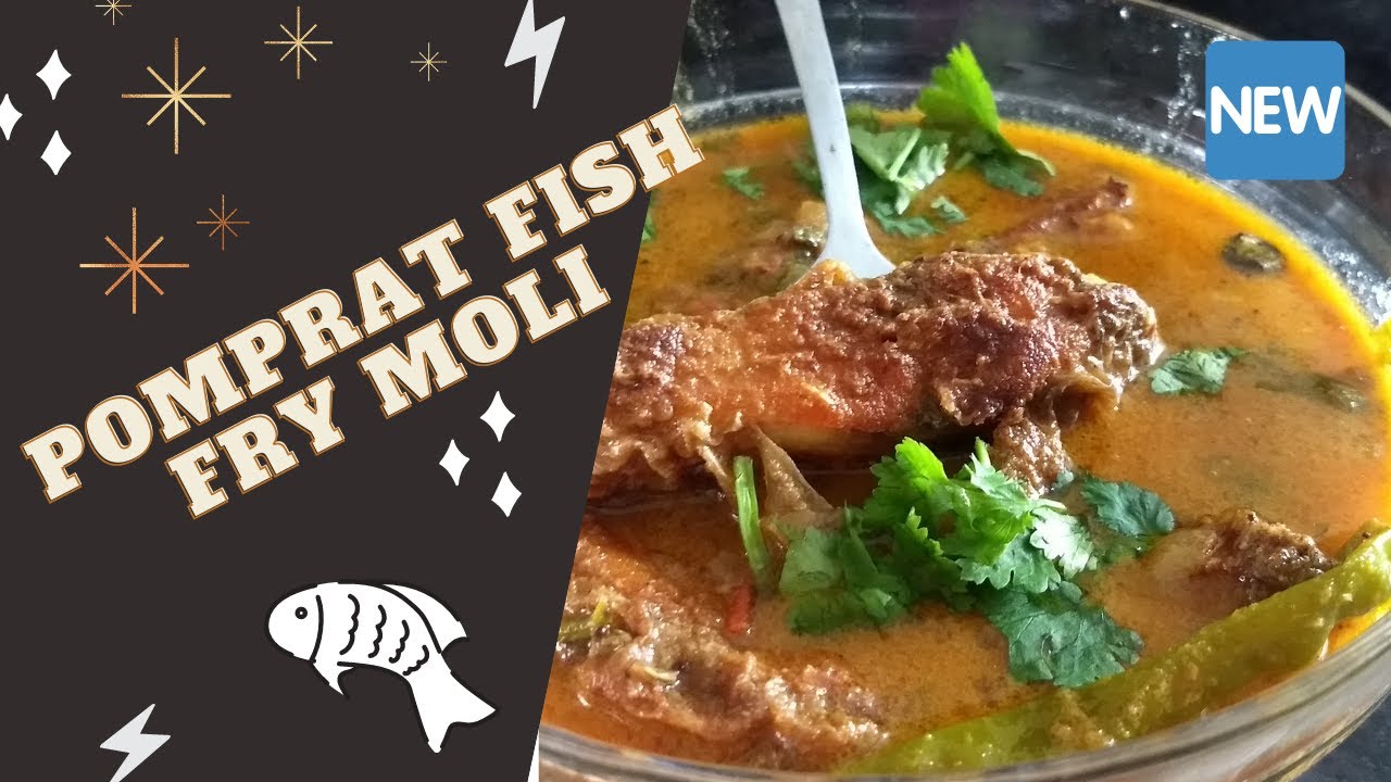 POMPRAT FISH FRY MOLI (GRAVY) | NEW RECIPE 🆕😋 - YouTube
