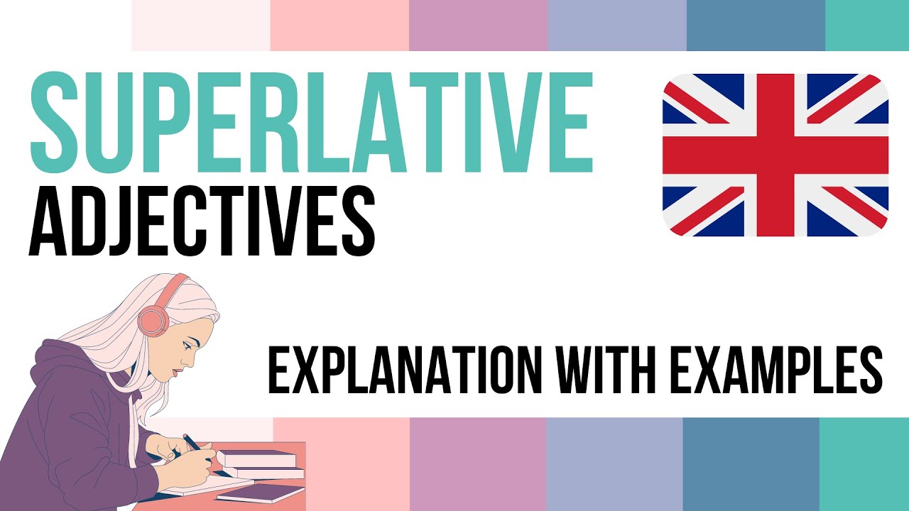 SUPERLATIVE ADJECTIVES Explanation in English - YouTube
