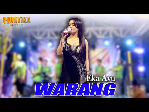 Eka ayu ll   Warang ll mustika feat sunan kendang