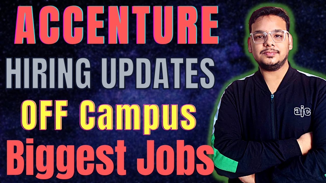 Accenture Hiring Updates | OFF Campus Drive For 2024 , 2023 , 2022 ...