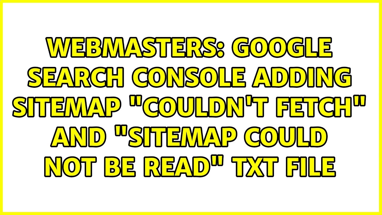 Google Search Console Adding Sitemap Couldn t Fetch And Sitemap google-search-console-adding-sitemap-couldn-t-fetch-and-sitemap