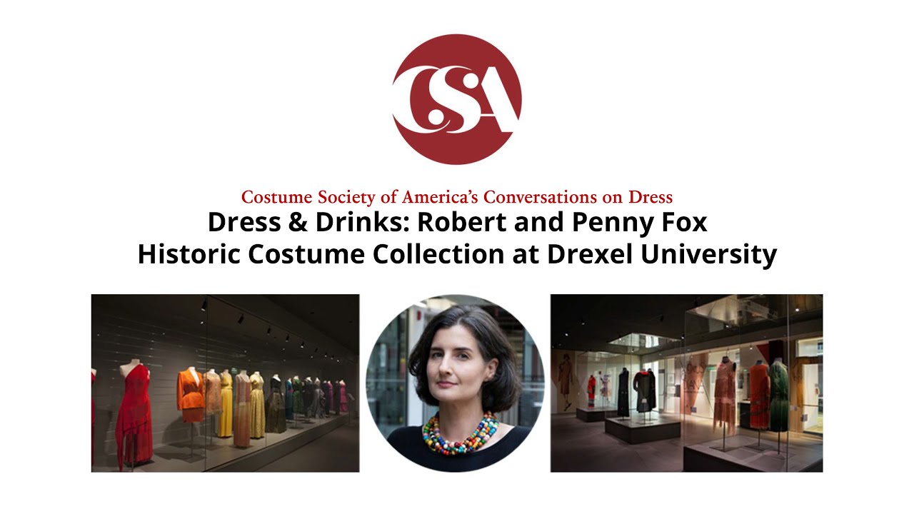 Dress & Drinks: Drexel University | Conversations on Dress | Costume ...