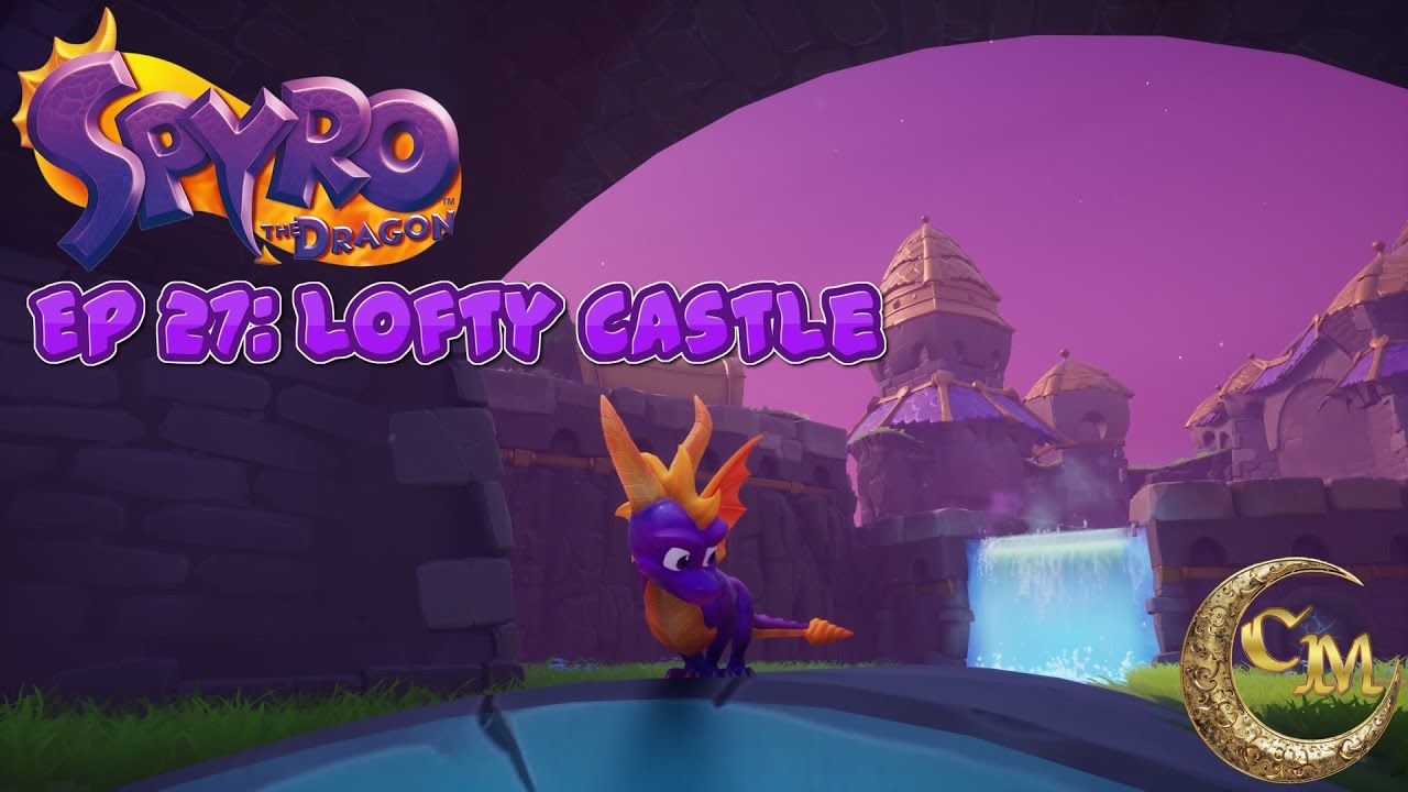 Let's Play Spyro! Episode 27: Lofty Castle - YouTube