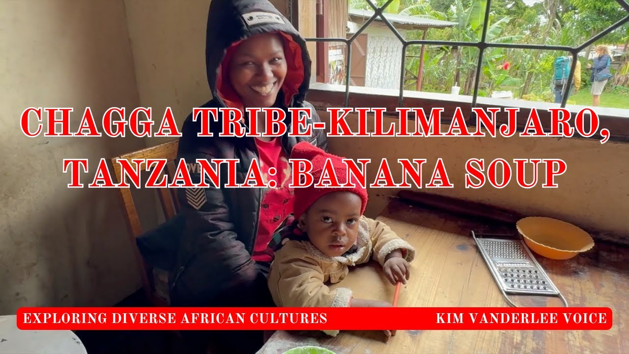 Chagga People in Kilimanjaro, Tanzania: Banana Soup 1 - YouTube