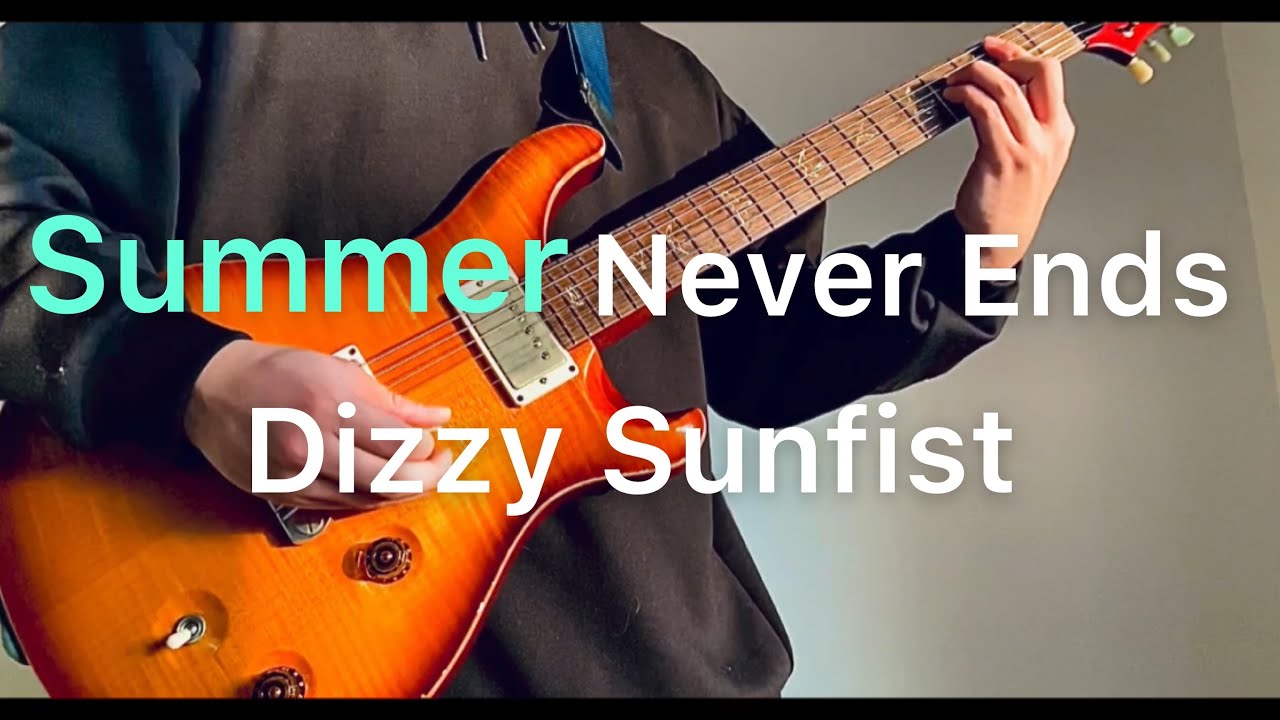 Dizzy Sunfist【Summer Never Ends】ギター弾いてみた - YouTube