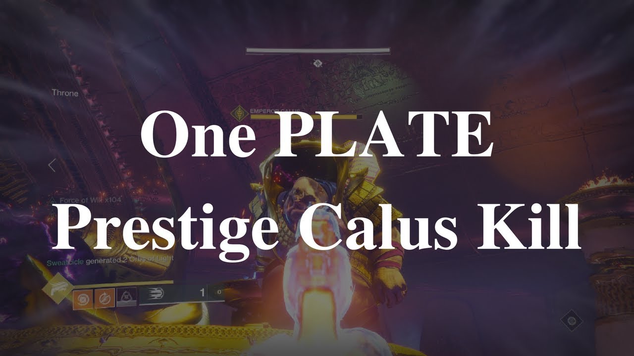One PLATE Prestige Calus Kill - Leviathan Raid Boss - YouTube