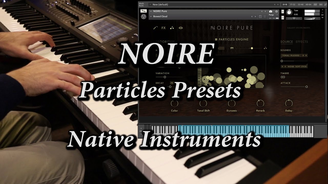NOIRE Grand Piano (Particles Presets) | Native Instruments - YouTube