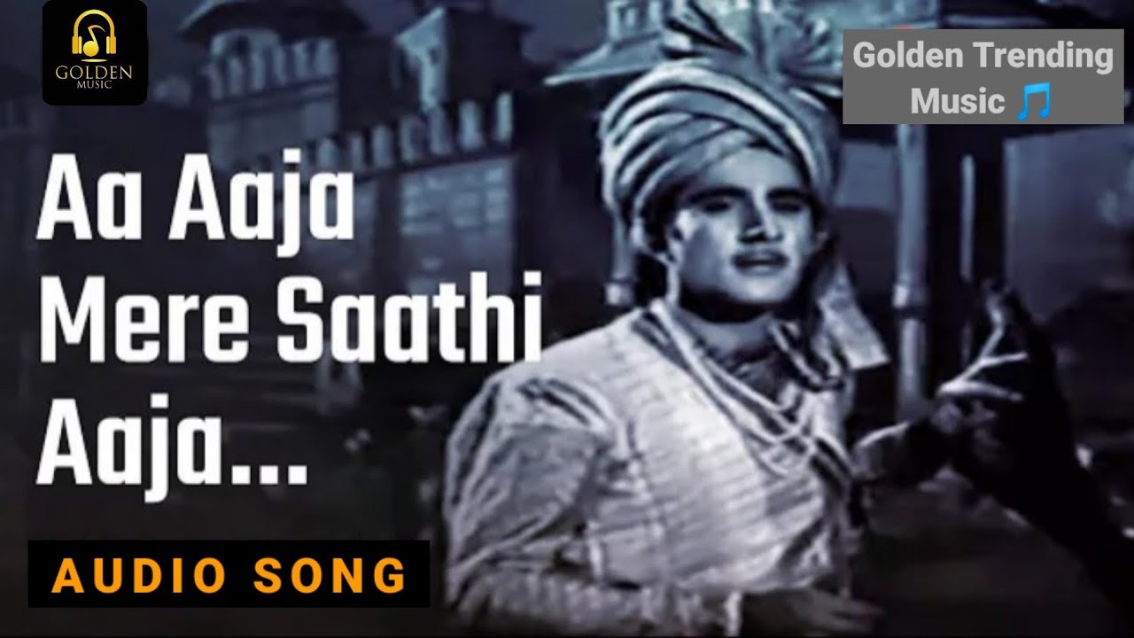 Aa Aaja Mere Saathi Aaja Song | Mohammed Rafi, Asha Bhosle | Saranga ...