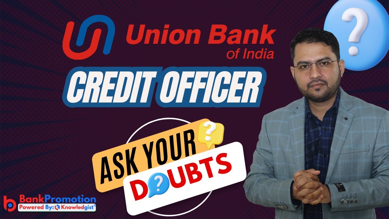 UBI Credit Officer 2024 | Ask Your Doubts | Union Bank Specialist ...