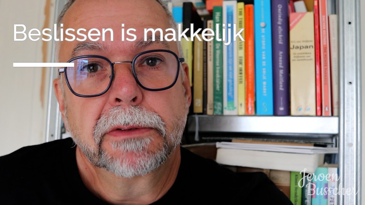 Beslissen is makkelijk - YouTube
