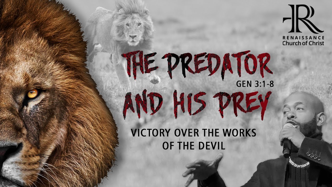 August 23, 2020 | The Predator and His Prey (Pt. 2) (Gen 3:1-8 ...
