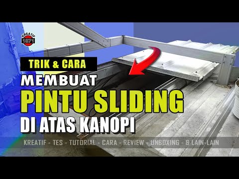 Membuat pintu sliding di atas kanopi #bajaringan #pintusliding - YouTube