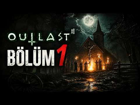 OUTLAST 2 BÖLÜM 1 | İLK DAKİKADAN TANSİYON YÜKSELDİ!