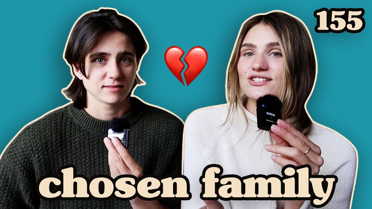 The Breakup Special ft. Mattea Ingemi | Chosen Family #155 - YouTube