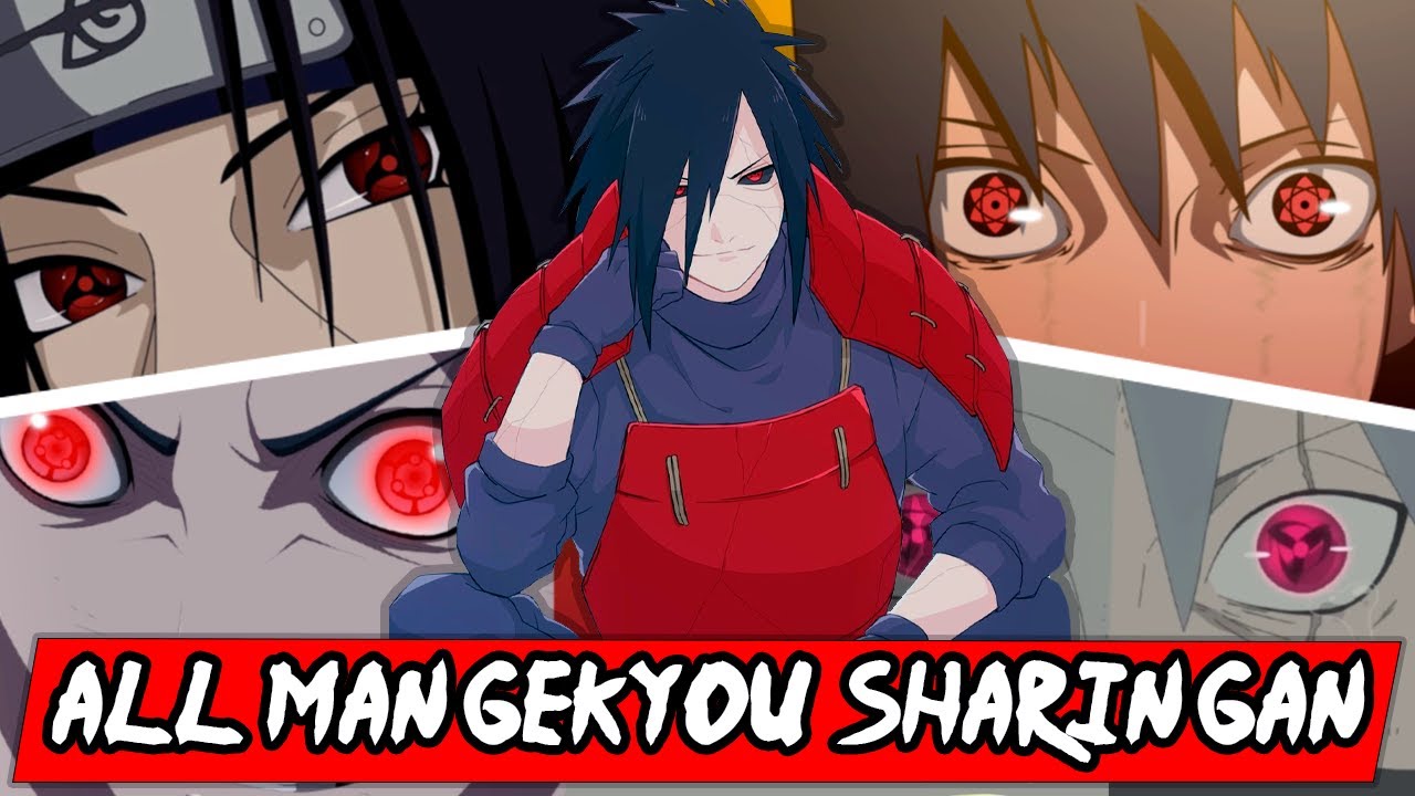 ALL MANGEKYOU SHARINGAN AND THEIR JUTSU FROM THE NARUTO | BORUTO - YouTube