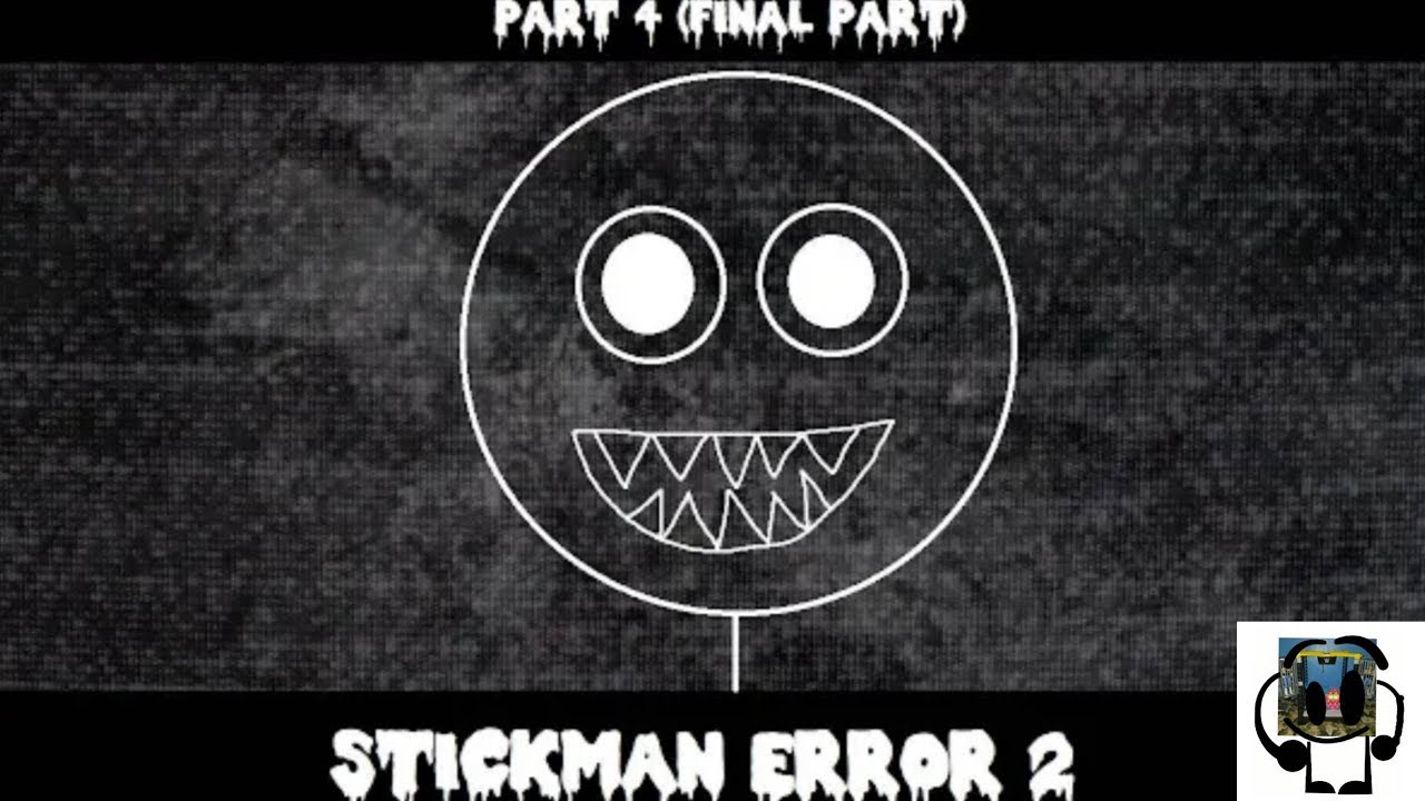 Stickman error 2 part 4 final part - YouTube