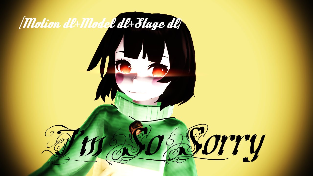 [MMD] I'm So Sorry [Undertale] [Motion dl] - YouTube