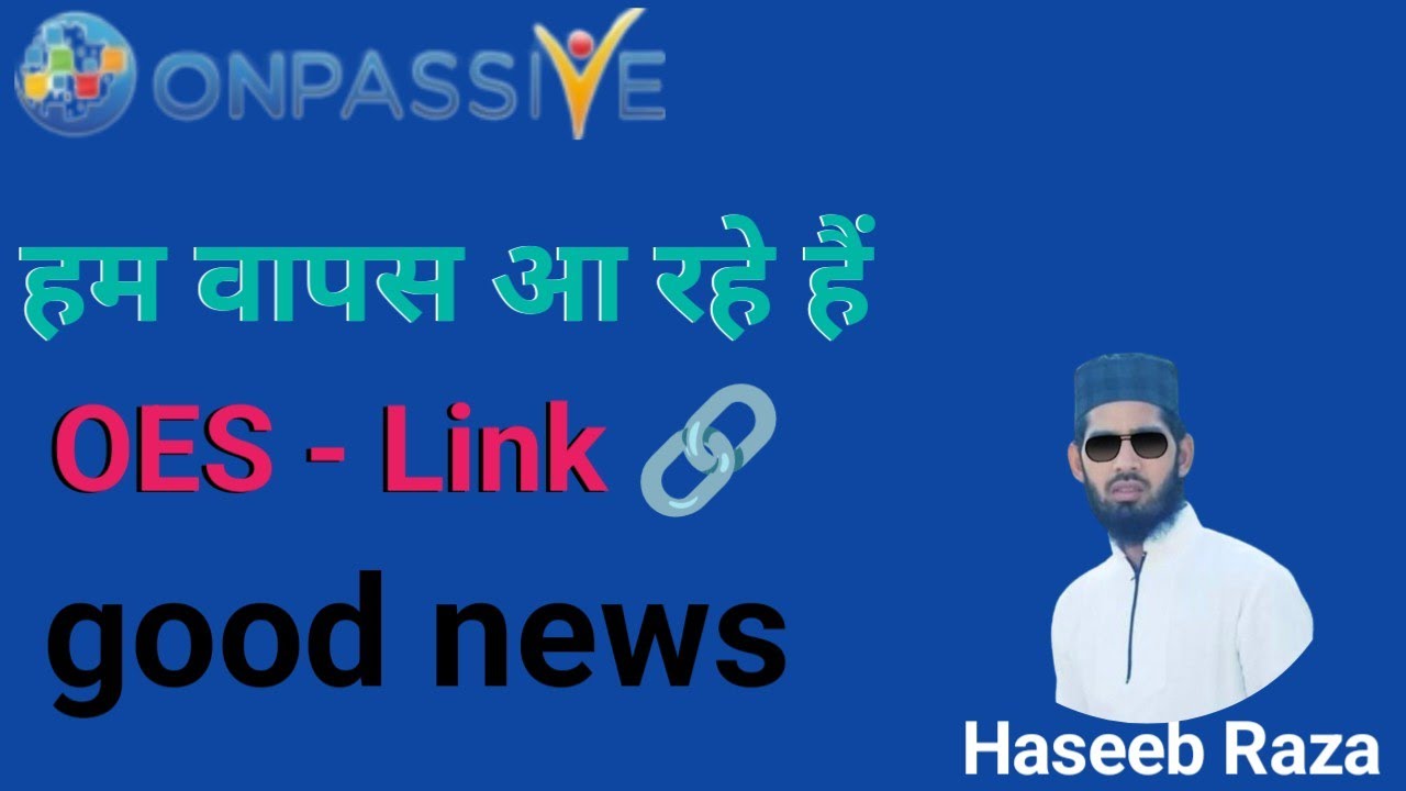 #ONPASSIVE NEW UPDATES TODAY || OES- Link 🔗 information - YouTube