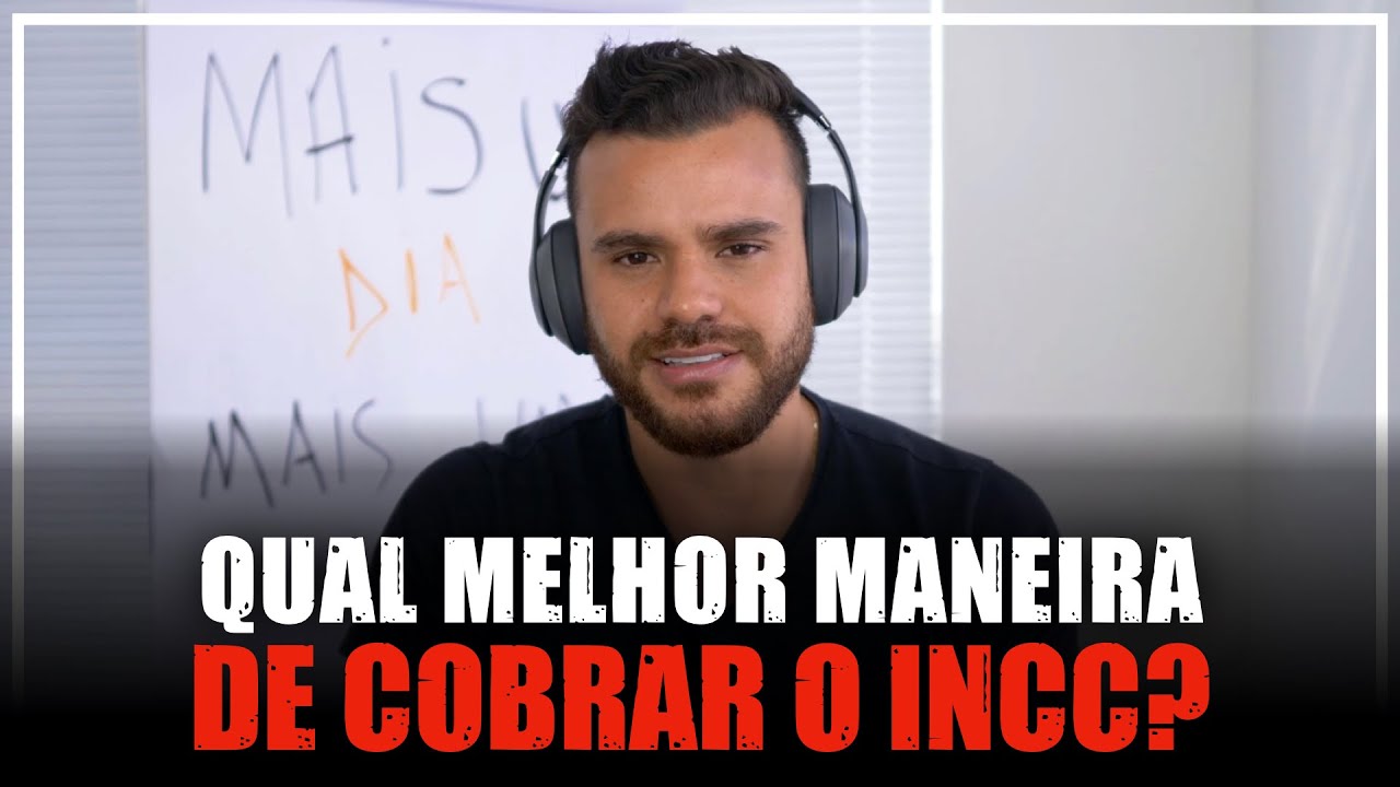 QUAL MANEIRA CORRETA DE COBRAR O INCC? - YouTube