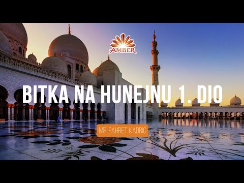 BITKA NA HUNEJNU 1. DIO  I Mr. Fahret Kadrić