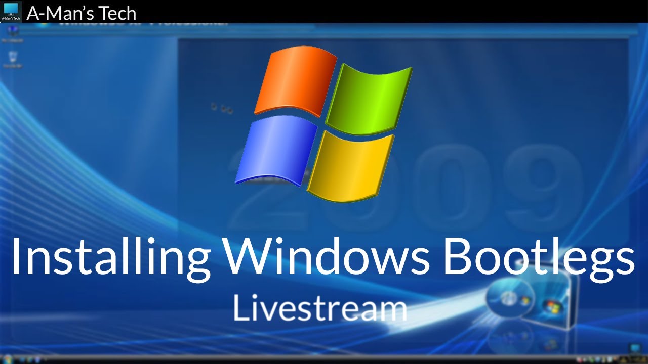 Installing Windows Bootlegs (LIVE) - YouTube